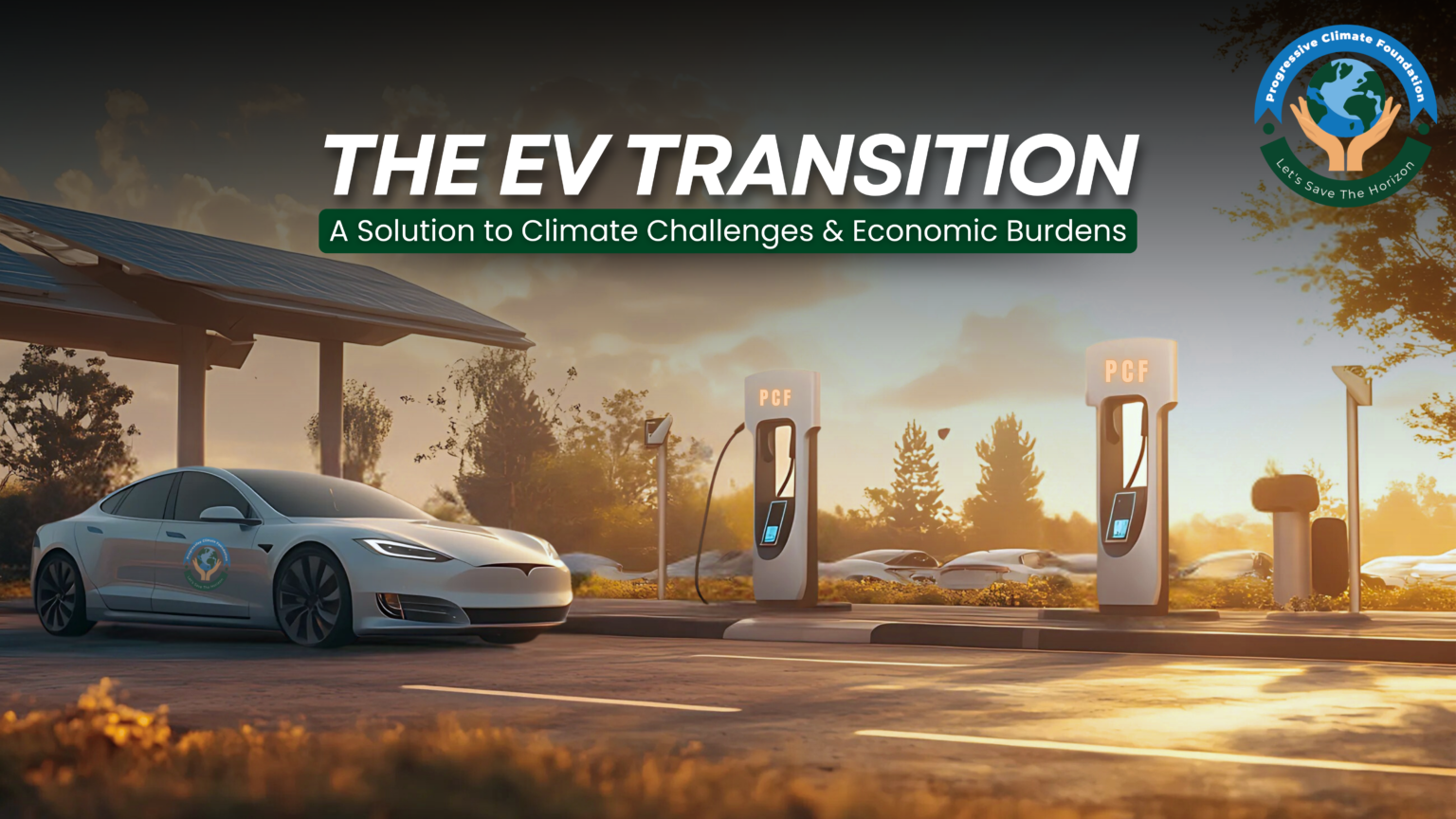 EV Transition Solving Climate Challenges & Economic Burdens